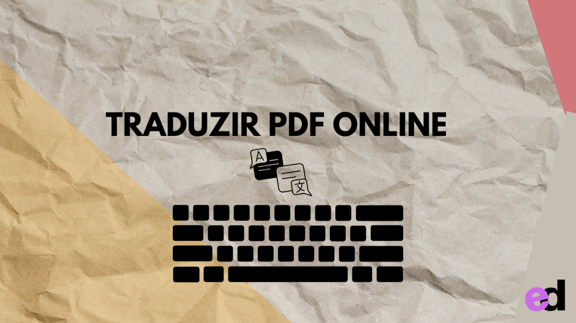 Traduzir documentos online em PDF de forma rápida